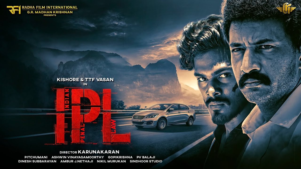 IPL First Look | Kishore | TTF Vasan | Ashwin Vinayagamoorthi ...