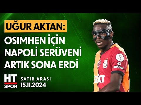 Satır Arası (15 Kasım 2024) - HT Spor