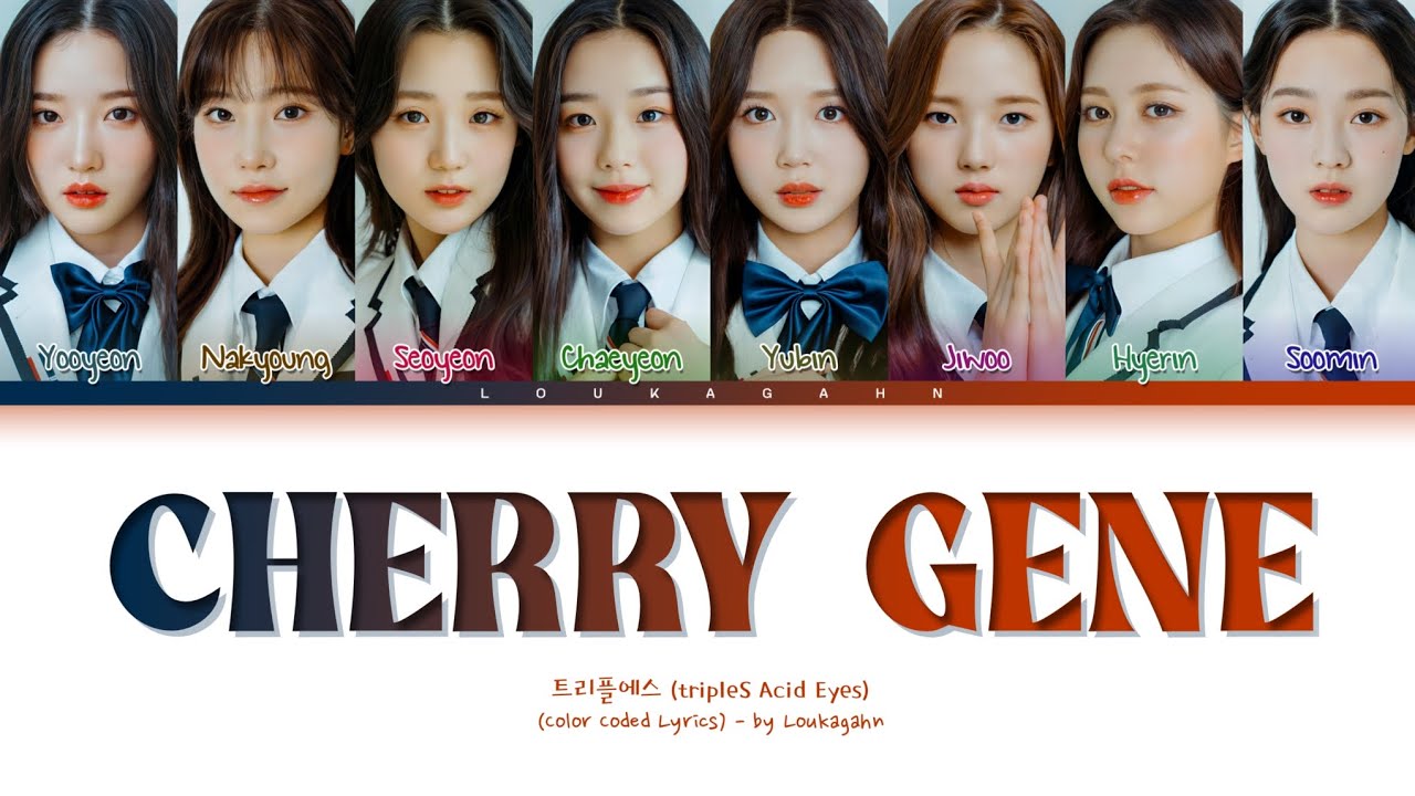 트리플에스 Cherry Gene (Baddest Mix) 가사 | tripleS Acid Eyes Cherry Gene ...