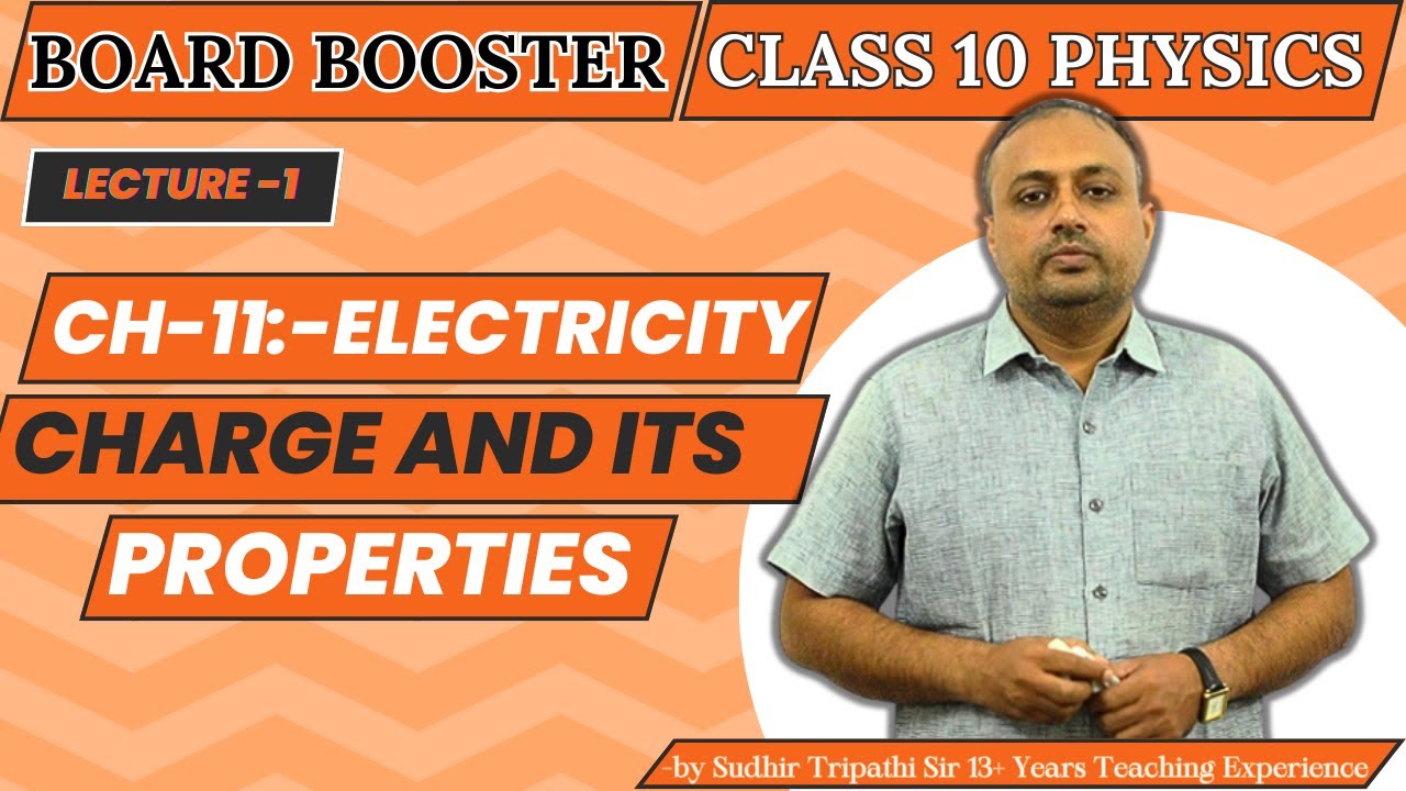 Charges & its Properties | Electricity Class 10 | Coulombs Law of ...