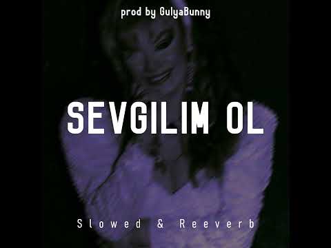 BERGEN - Sevgilim Ol Trap Remix (Slow & Reverb) GULYABUNNY BEATS