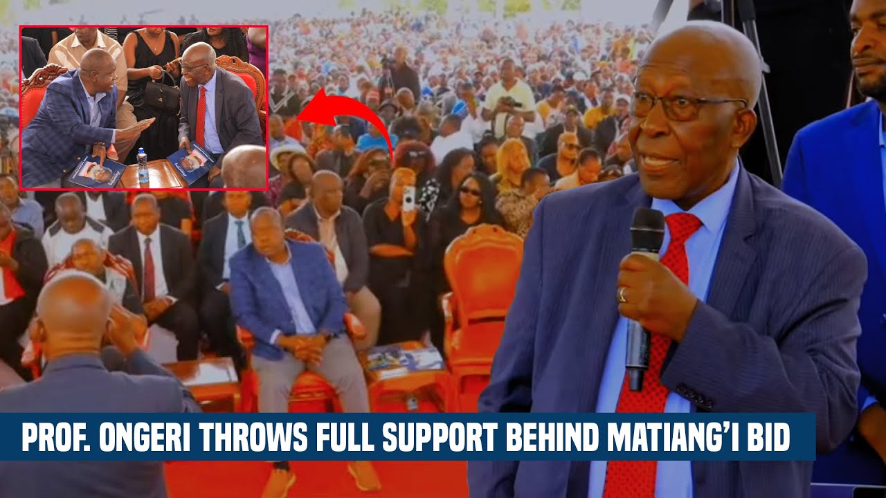 PROF ONGERI BREAKS SILENCE - THROWS FULL SUPPORT BEHIND MATIANG'I ...