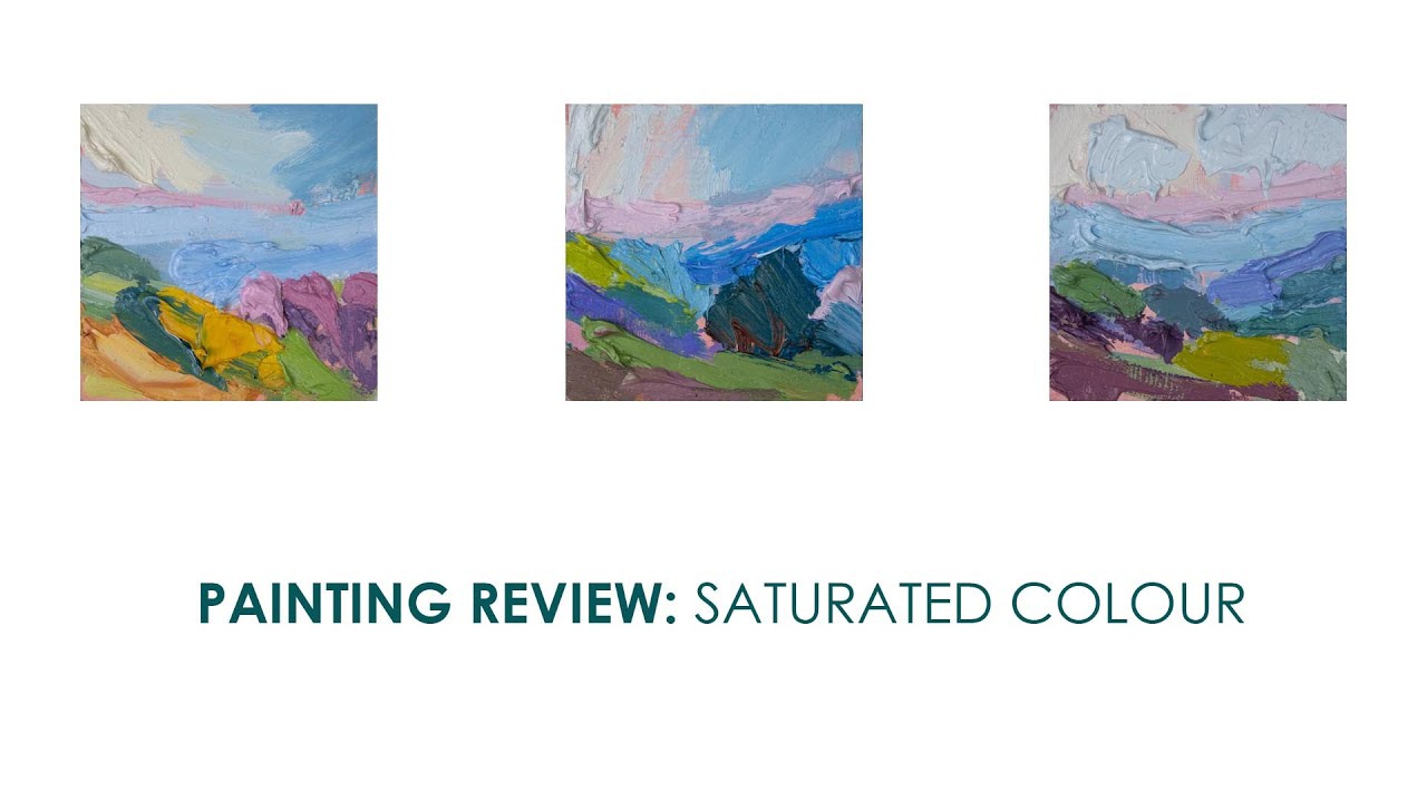 Painting Review: Saturated Colour - YouTube