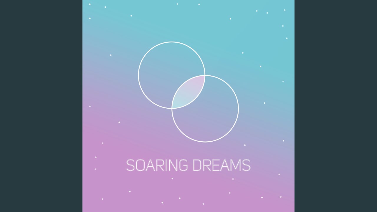 Soaring Dreams - YouTube