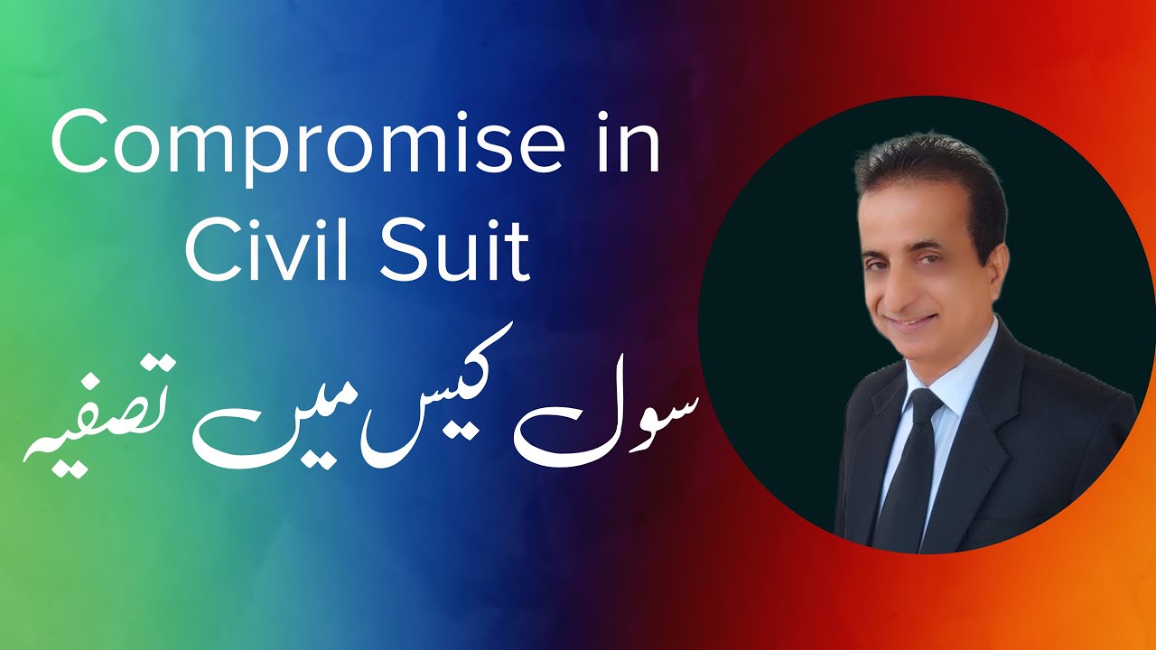 Compromise in Civil Suit | Iqbal International Law Services® - YouTube