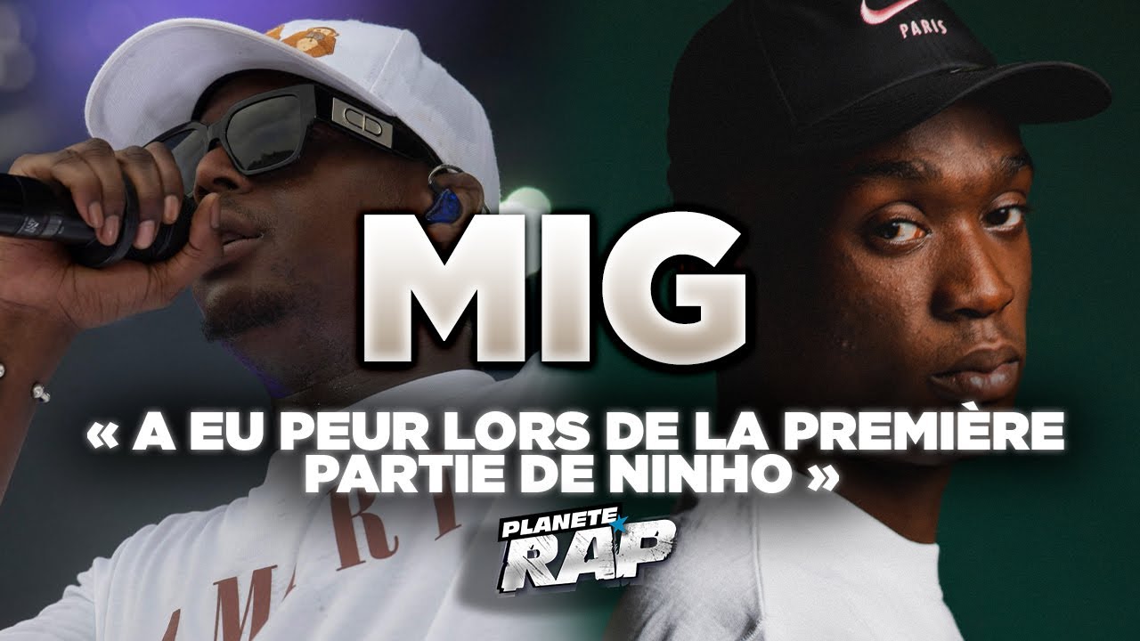 MIG A eu PEUR à LA PREMIÈRE PARTIE de NINHO ! #PlanèteRap - YouTube