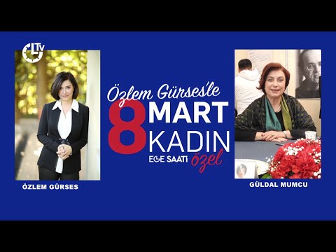 Özlem Gürses'le 8 MART-8 KADIN | Konuk: Güldal Mumcu | TBMM Eski Başkanvekili