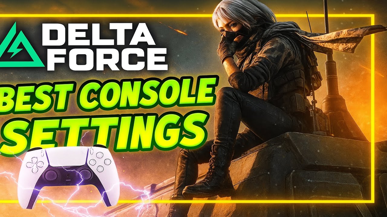 Best Season 6 Delta Force Console Settings (Settings for Aim & Graphics ...