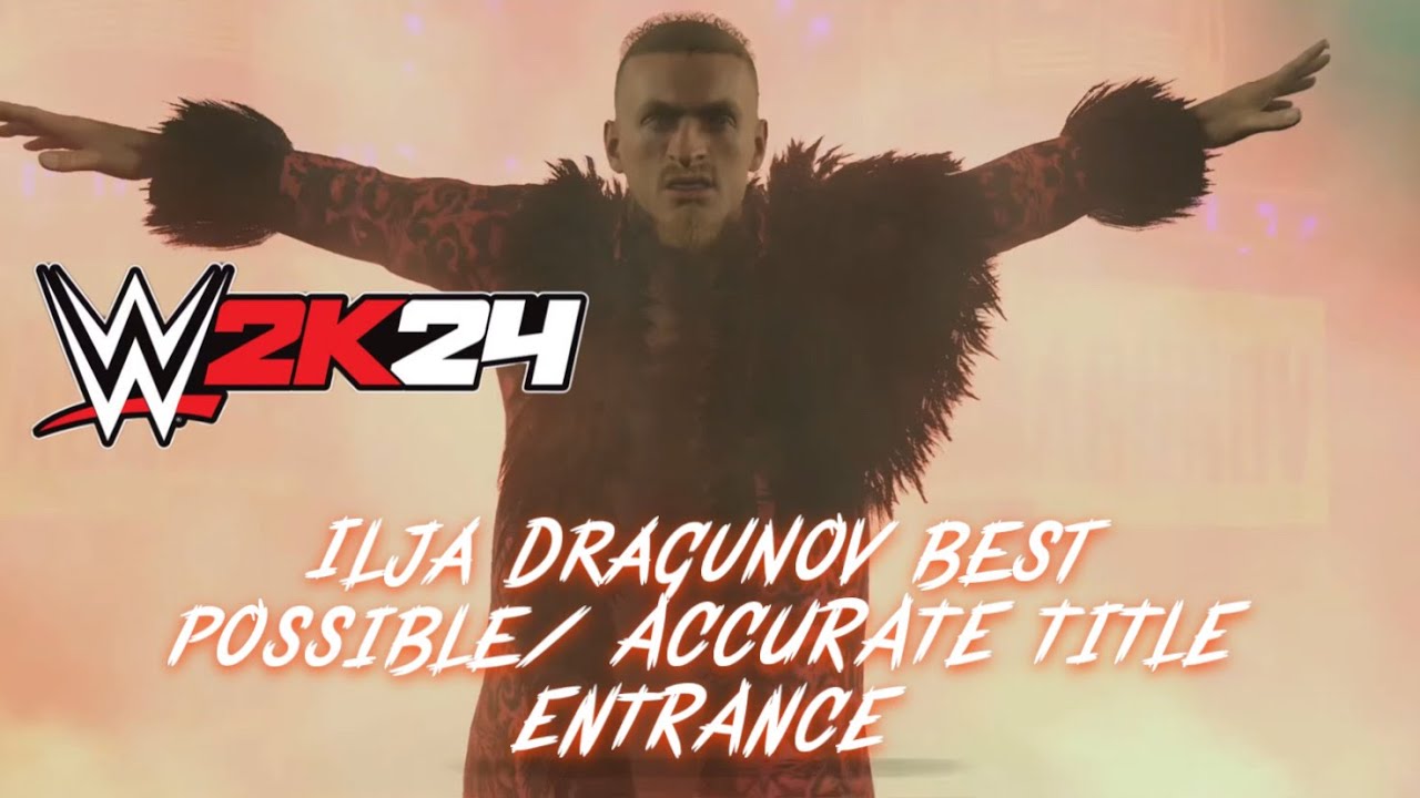 WWE 2K24 CUSTOM ENTRANCE SERIES #6: ILJA DRAGUNOV TITLE ENTRANCE (LINK ...
