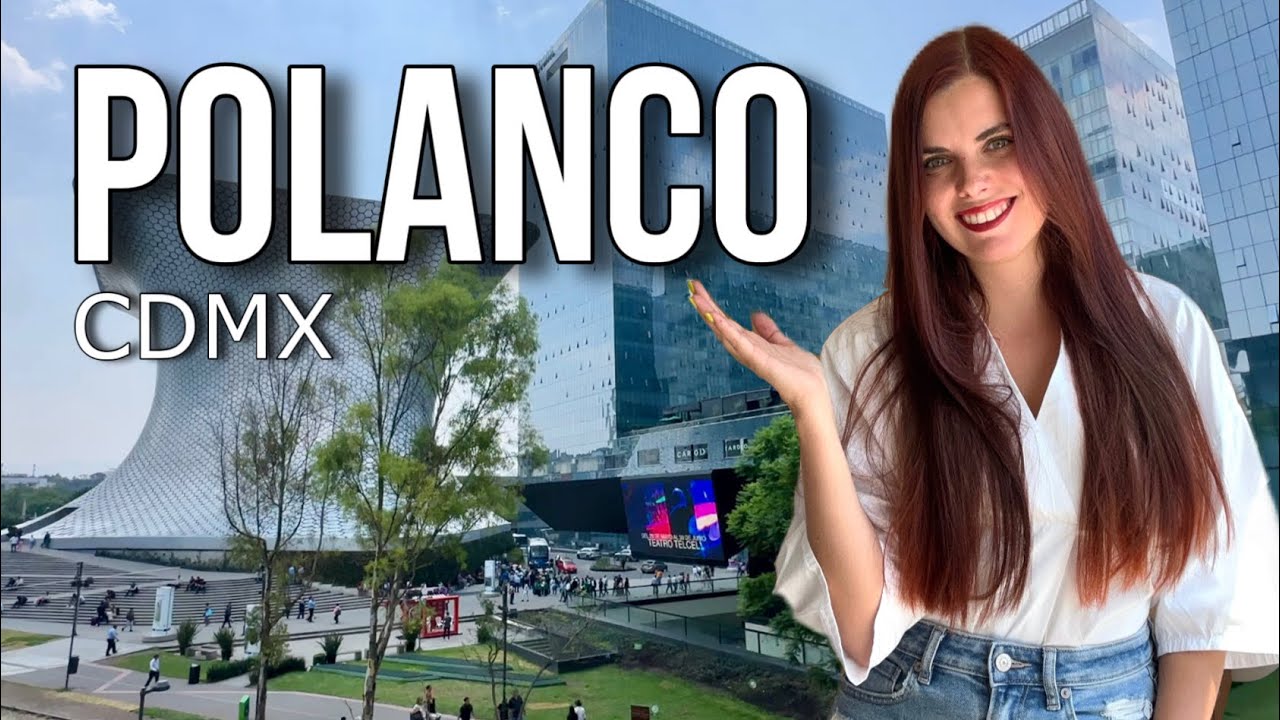 POLANCO, La colonia MÁS LUJOSA de la CIUDAD DE MÉXICO | Que hacer ...