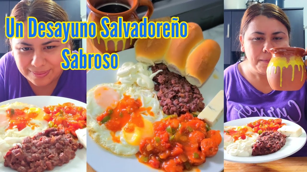 COMO PREPARAR UN DESAYUNO SALVADOREÑO SABROSO. - YouTube