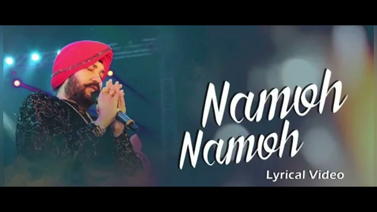 Namoh Namoh || Daler Mehndi | Full Lyrical Video || #song #mamohmamoh#youtube #newsong - YouTube