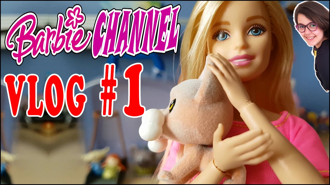 BARBIE TUBE - Il Canale di Barbie / Vlog #1 - Un nuovo piccolo ...