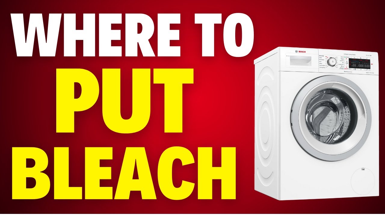 Where To Put Bleach In Bosch Washing Machine - YouTube
