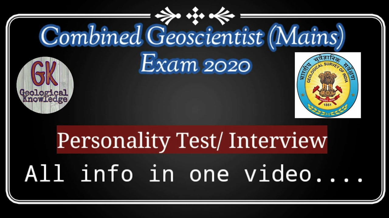 Combined Geoscientist Mains Exam 2020. Personality Test /Interview. How ...