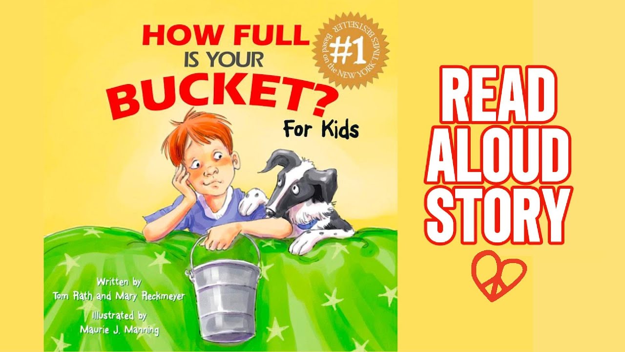 How Full is Your Bucket? For Kids - Read Along - YouTube