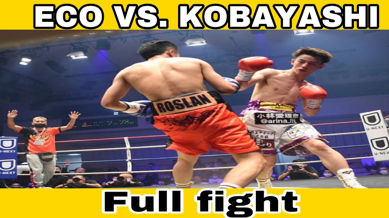 Roslan Eco vs. Goki Kobayashi Full fight - YouTube