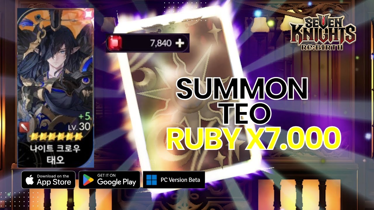 [Seven Knights Rebirth] 7000x Ruby Summon Teo (Part 3) - YouTube