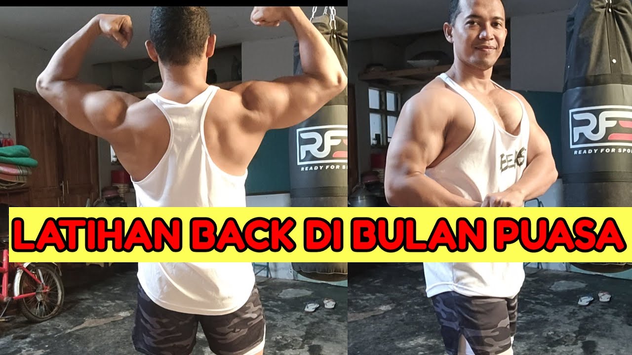 LATIHAN BACK DI BULAN PUASA ‎@muscleerfans7458 - YouTube