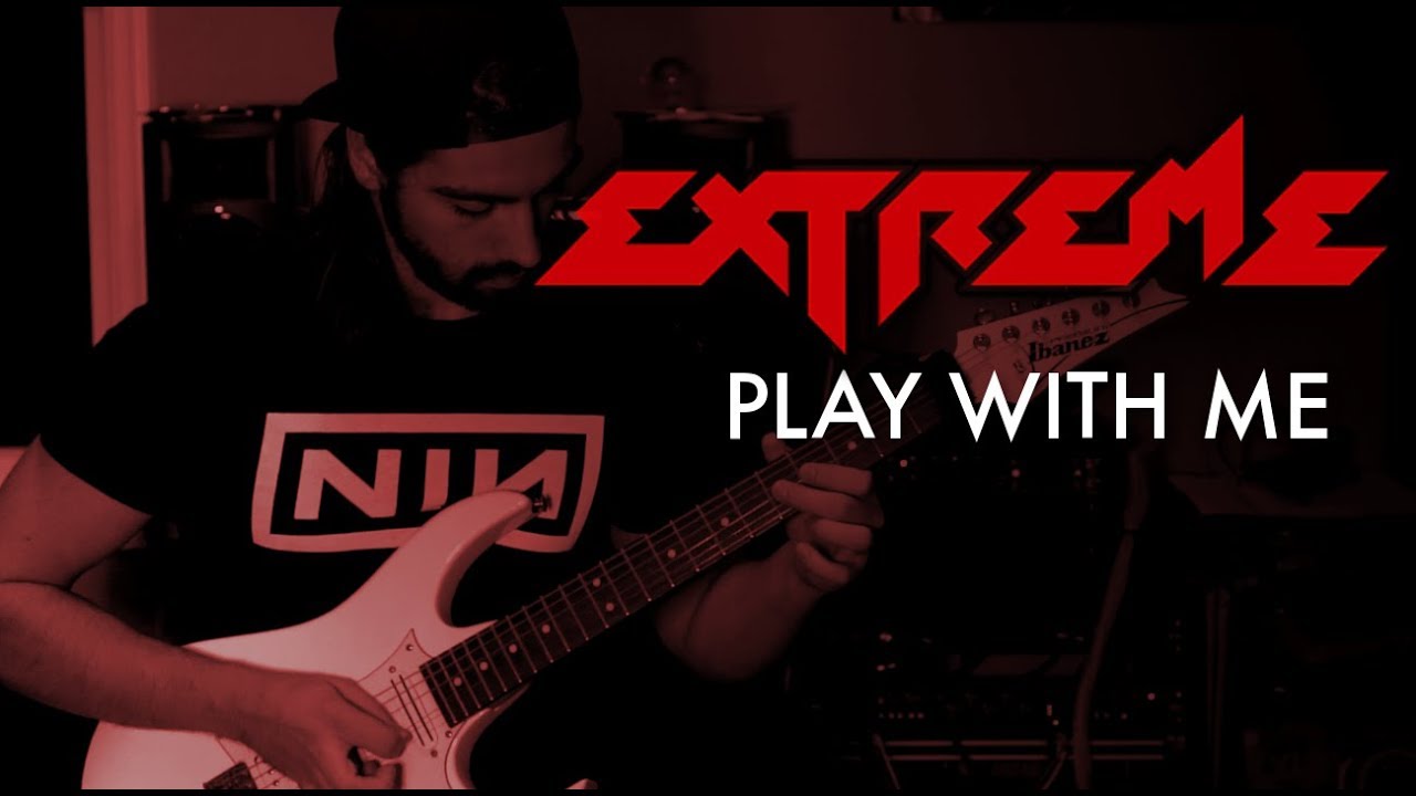 Extreme "Play With Me" Guitar Solo Cover - YouTube