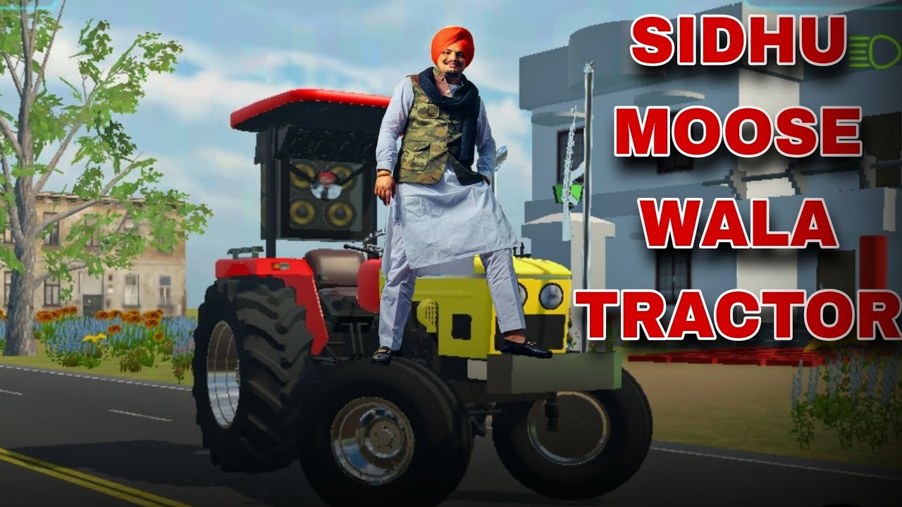 SIDHU MOOSE WALA TRACTOR 🚜!! NEW TRACTOR GAME PLAY !! NEW SONG SIDHU ...