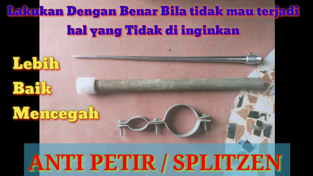Tutorial Menyambung kabel grounding ke Tombak Antipetir/Splitzen dengan ...