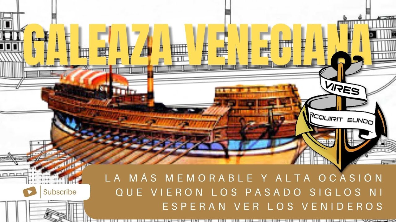 Galeaza Veneciana de Lepanto 1571 Ep. 1 - YouTube
