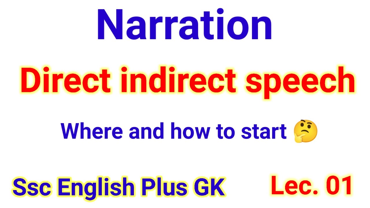 Narration (Direct indirect speech)How to learn from basic# Spoken ...