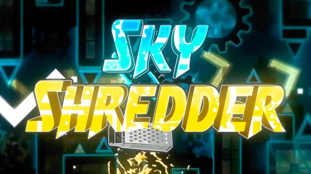 Sky Shredder 100% [Extreme Demon] by Dorvict | Geometry Dash - YouTube