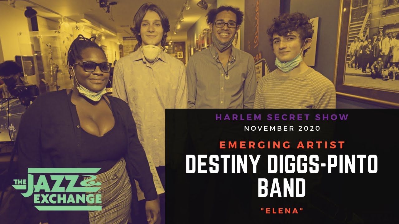 The Jazz Exchange | Destiny Diggs | Elena - YouTube