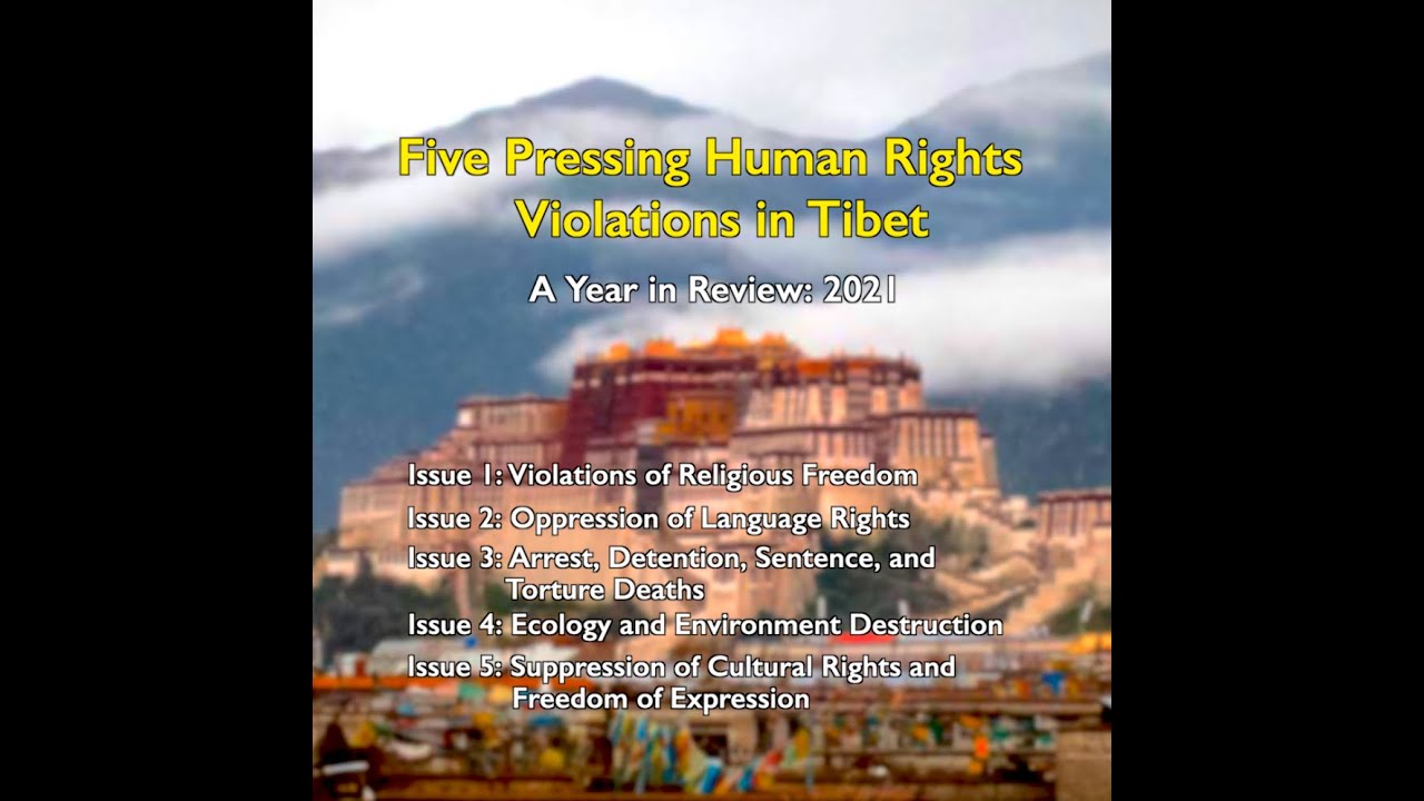 Five Pressing Human Rights Violations in Tibet: A Year in Review: 2021 ...