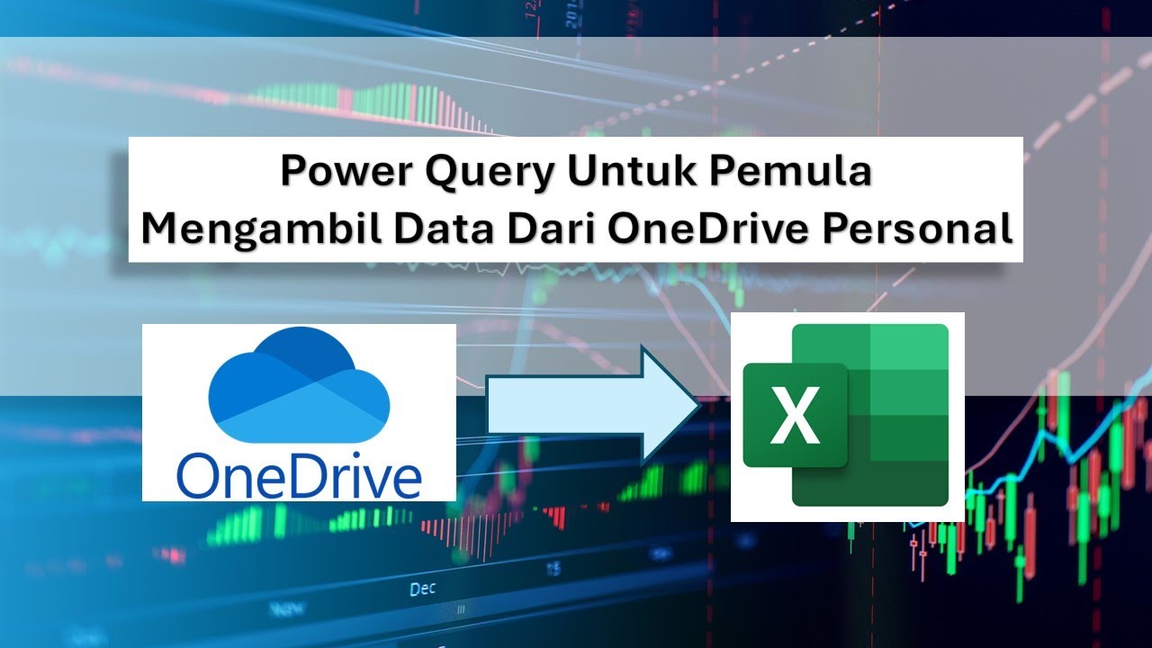 Power Query - Mengambil Data Dari OneDrive Personal - YouTube