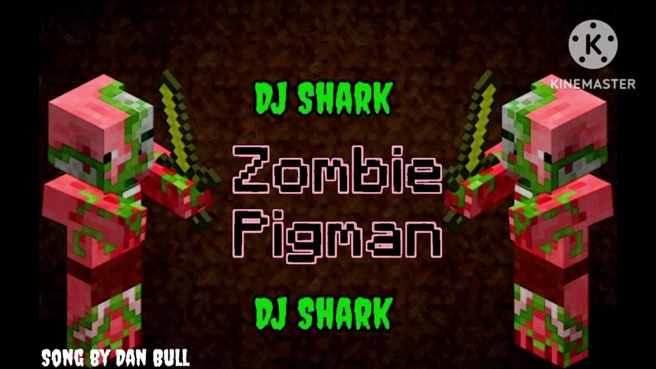 DJ Shark-Pigman [Minecraft Nether Zombie Pigman Rap Song]-original song ...
