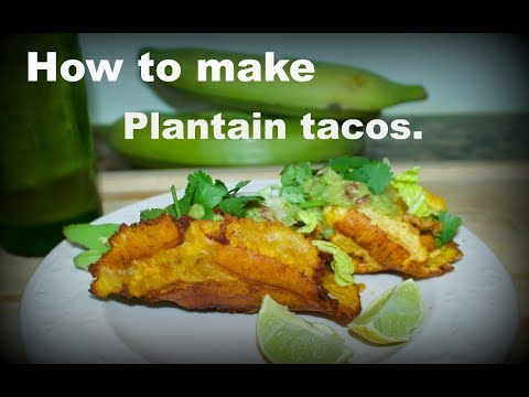 Plantain Tacos. - YouTube