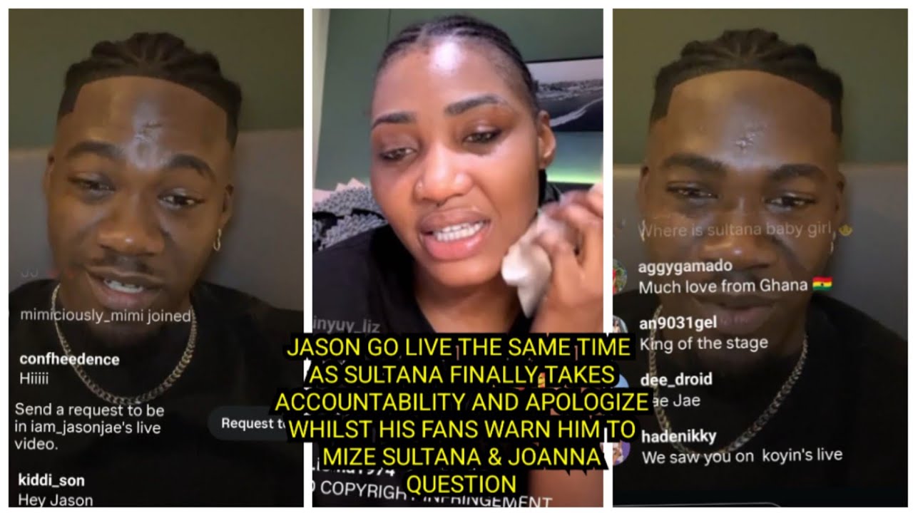 JASON GO LIVE THE SAME TIME AS SULTANA, TAKES ACCOUNTABILITY AND ...