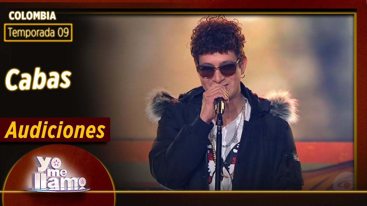 Cabas ♫ Audiciones | Temp. 09 | YO ME LLAMO - YouTube Music