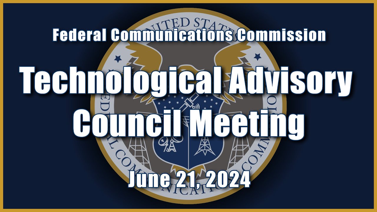 Technological Advisory Council Meeting - June 21, 2024 - YouTube