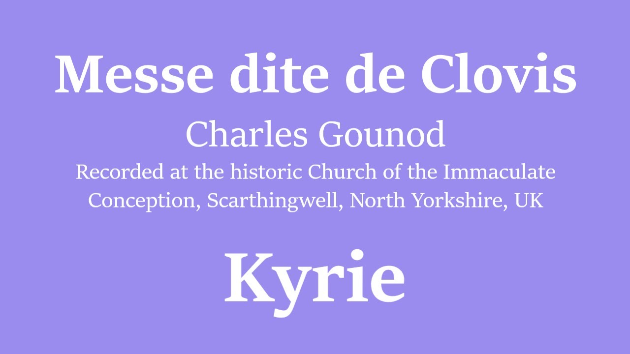 KYRIE Messe dite de Clovis, Charles Gounod, Rudgate Singers RARE ...