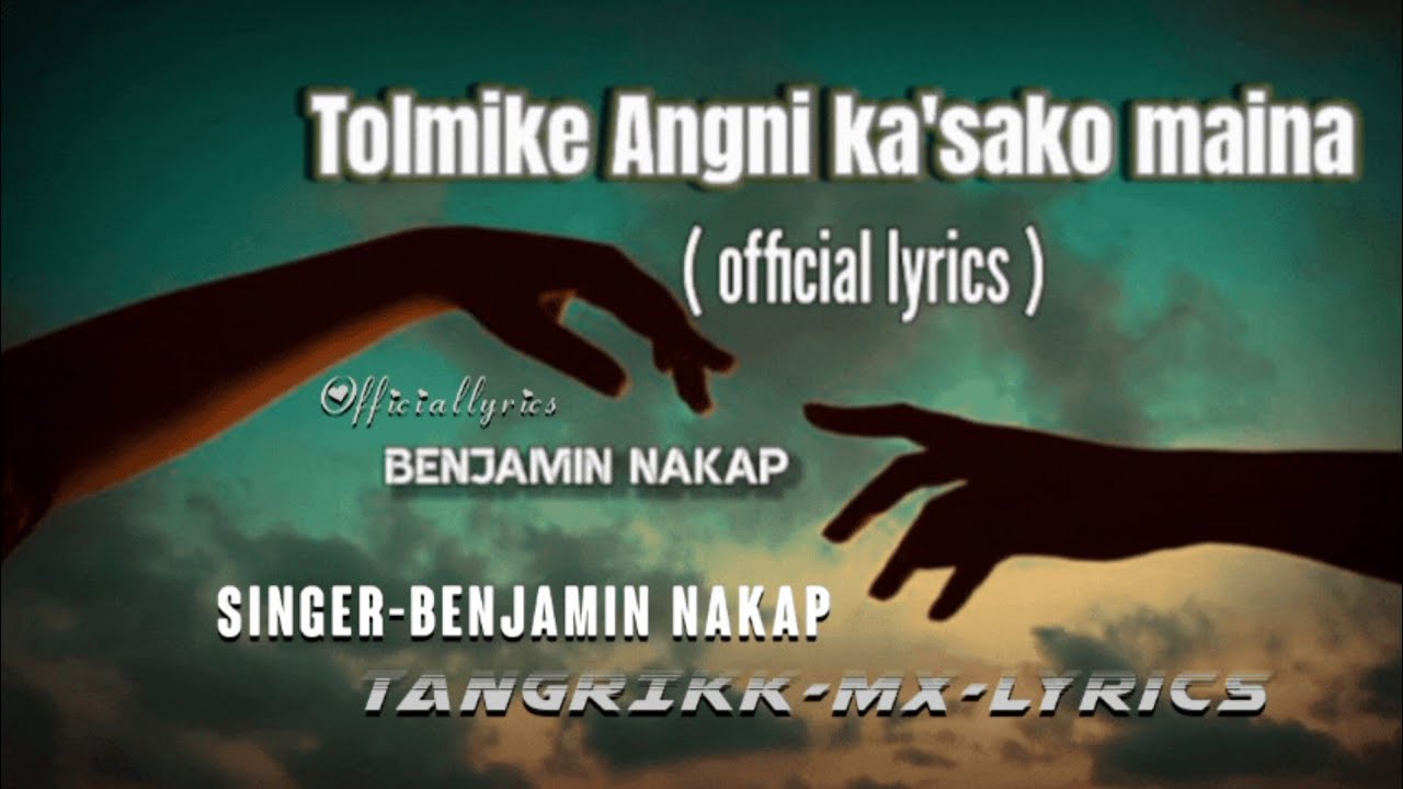 NEW GARO SONG'S || TOLMIKE ANGNI KA'SAKO || BENJAMIN NAPAK ( official ...