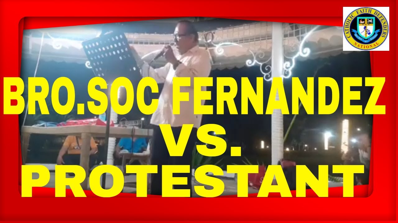 🔴 Bro. Soc Fernandez (katoliko) Vs. Jun Oliver (Pastor Pentecostal ...