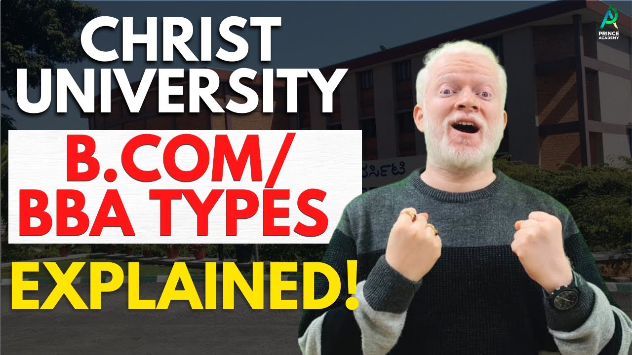 Christ University All BBA/B.COM Types Explained! - YouTube