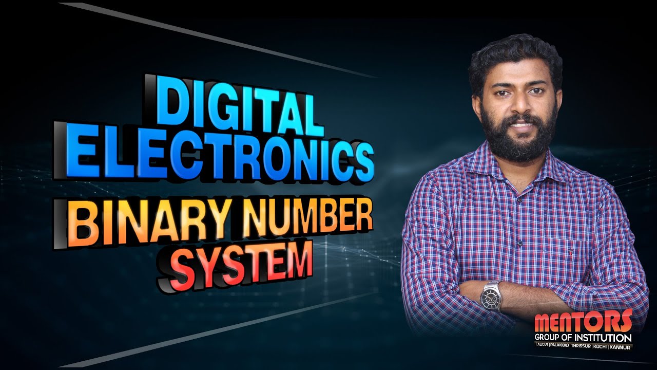 DIGITAL ELECTRONICS | BINARY NUMBER SYSTEM | MALAYALAM CLASS - YouTube