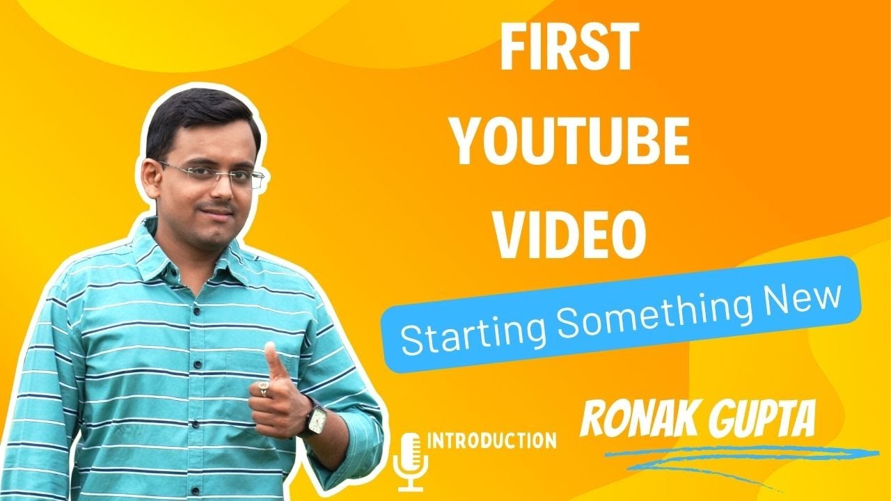 First Youtube Video || "Starting Something New | Channel Introduction ...