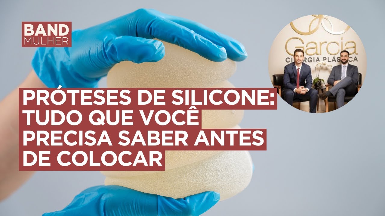Próteses de silicone: Tudo que você precisa saber antes de colocar ...