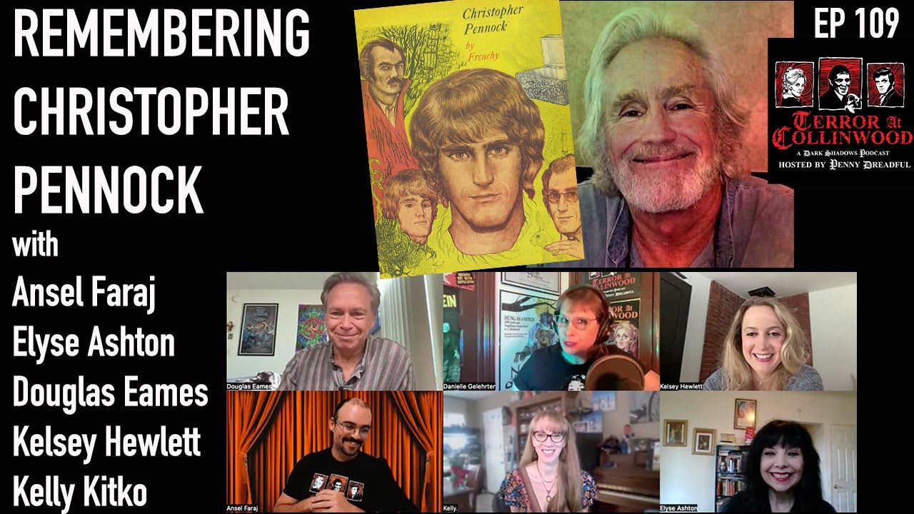 Terror at Collinwood Ep 109: A Tribute to Christopher Pennock - YouTube