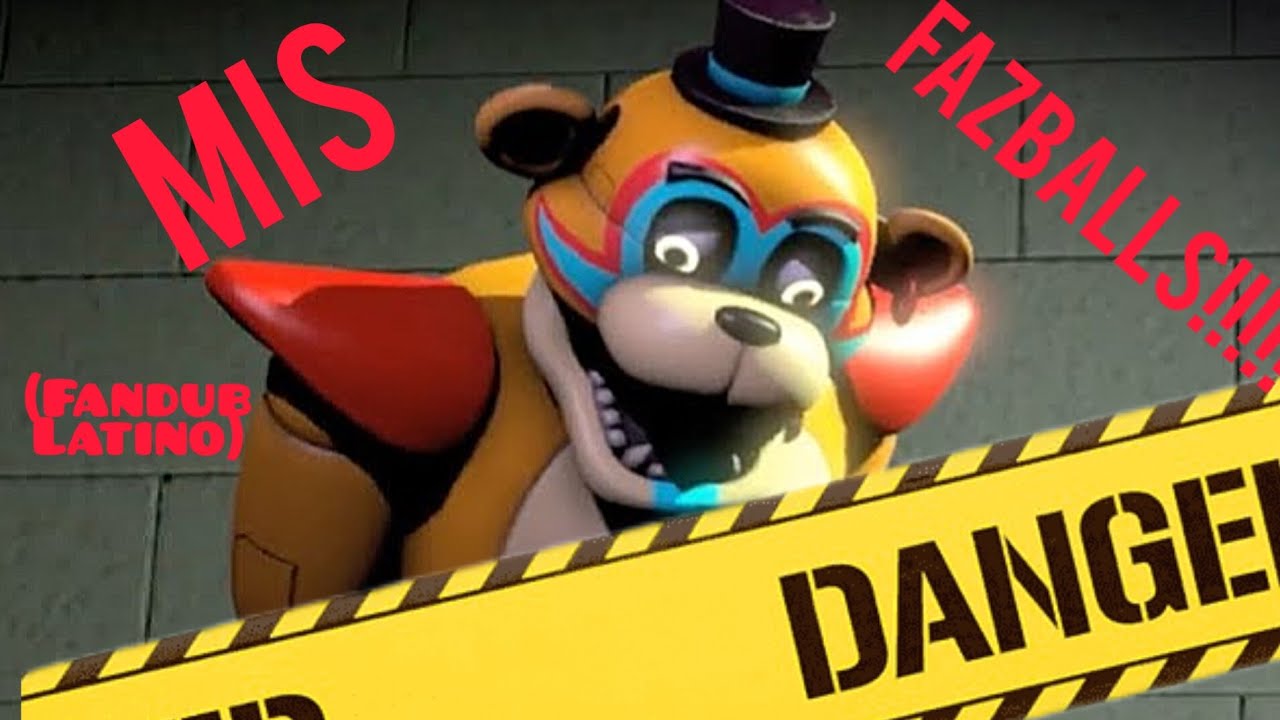 MIS FAZBALLS!!!! (Fandub latino) #fnaf #fnafsecuritybreach # ...