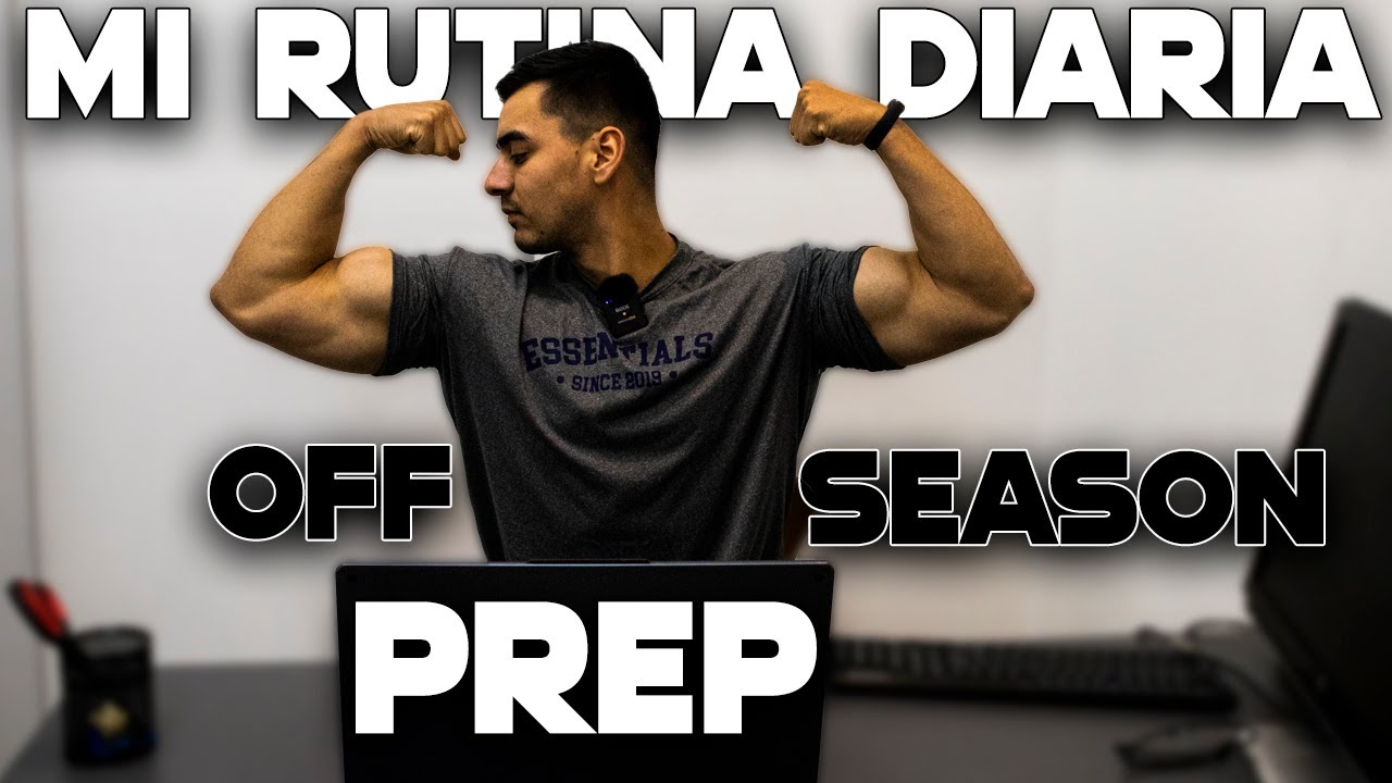 ORDEN, RUTINA y BODYBUILDING | Off Season Prep. - YouTube
