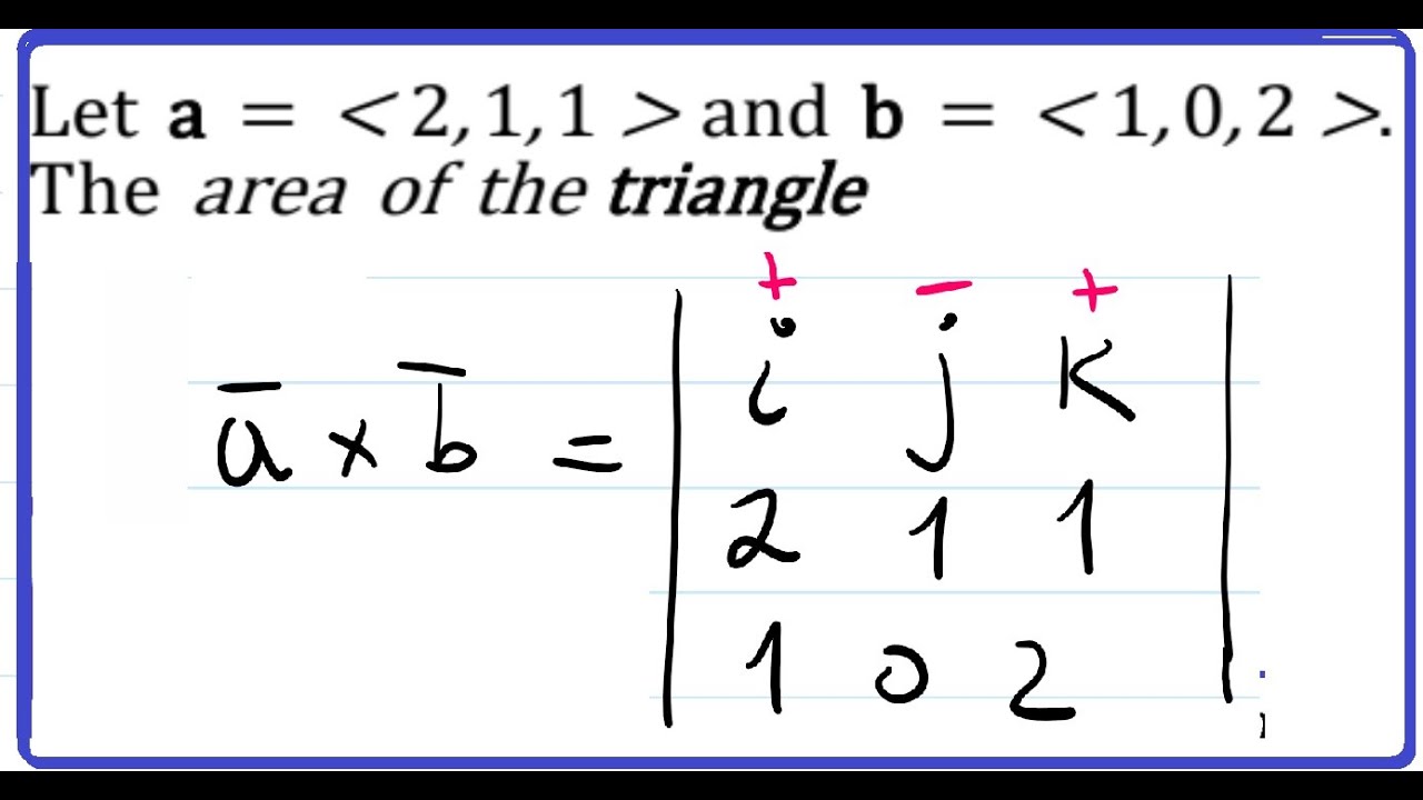 Cross Product to find the area of the triangle or parallelepiped - YouTube