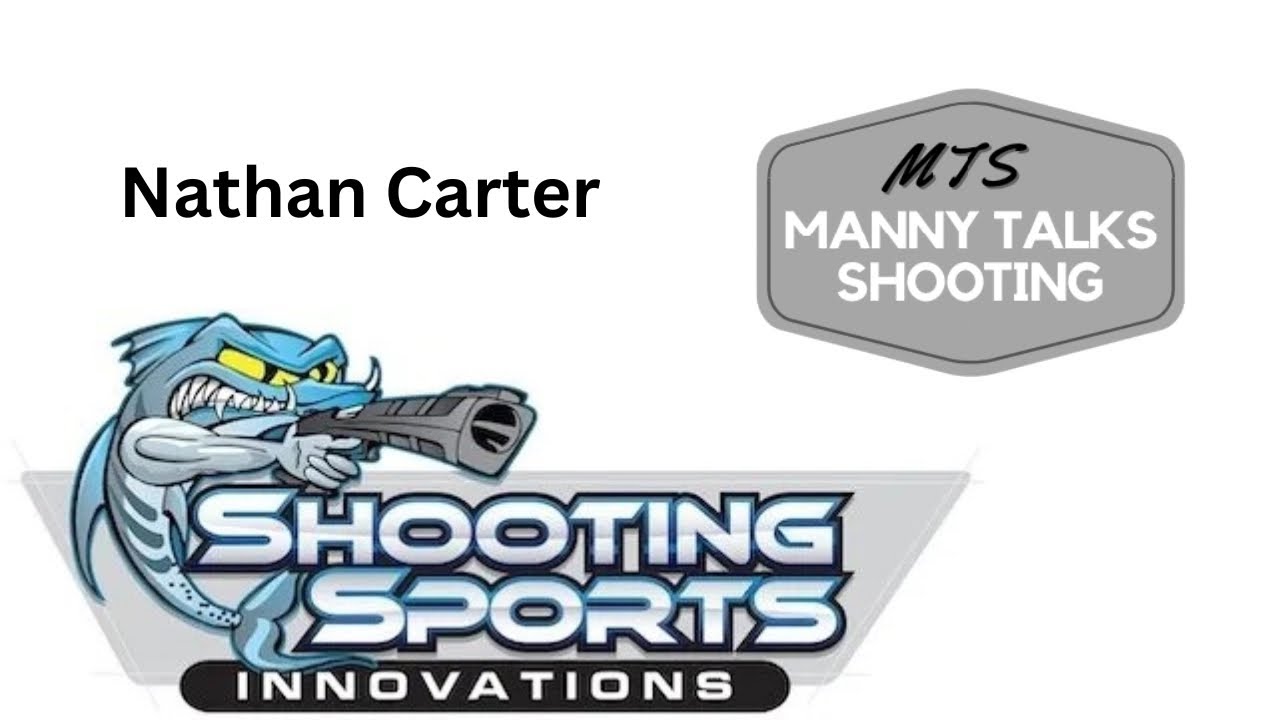 Manny Talks Shooting with Nathan Carter @shootingsportsinnovations ...