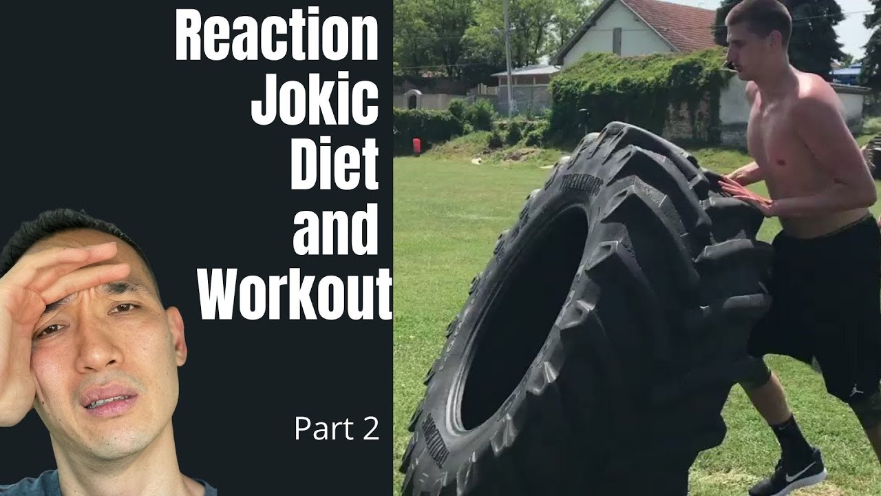 Reaction to Jokic Diet and Workout part 2 - YouTube